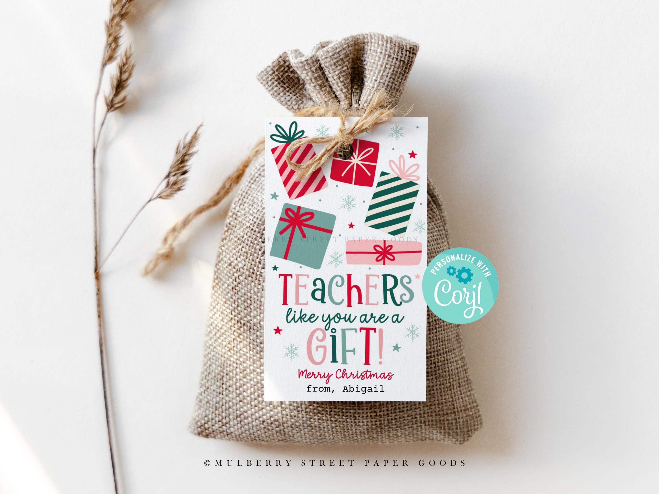 Teacher Christmas Gift Tag Printable Teacher Like You Are A Gift ...
