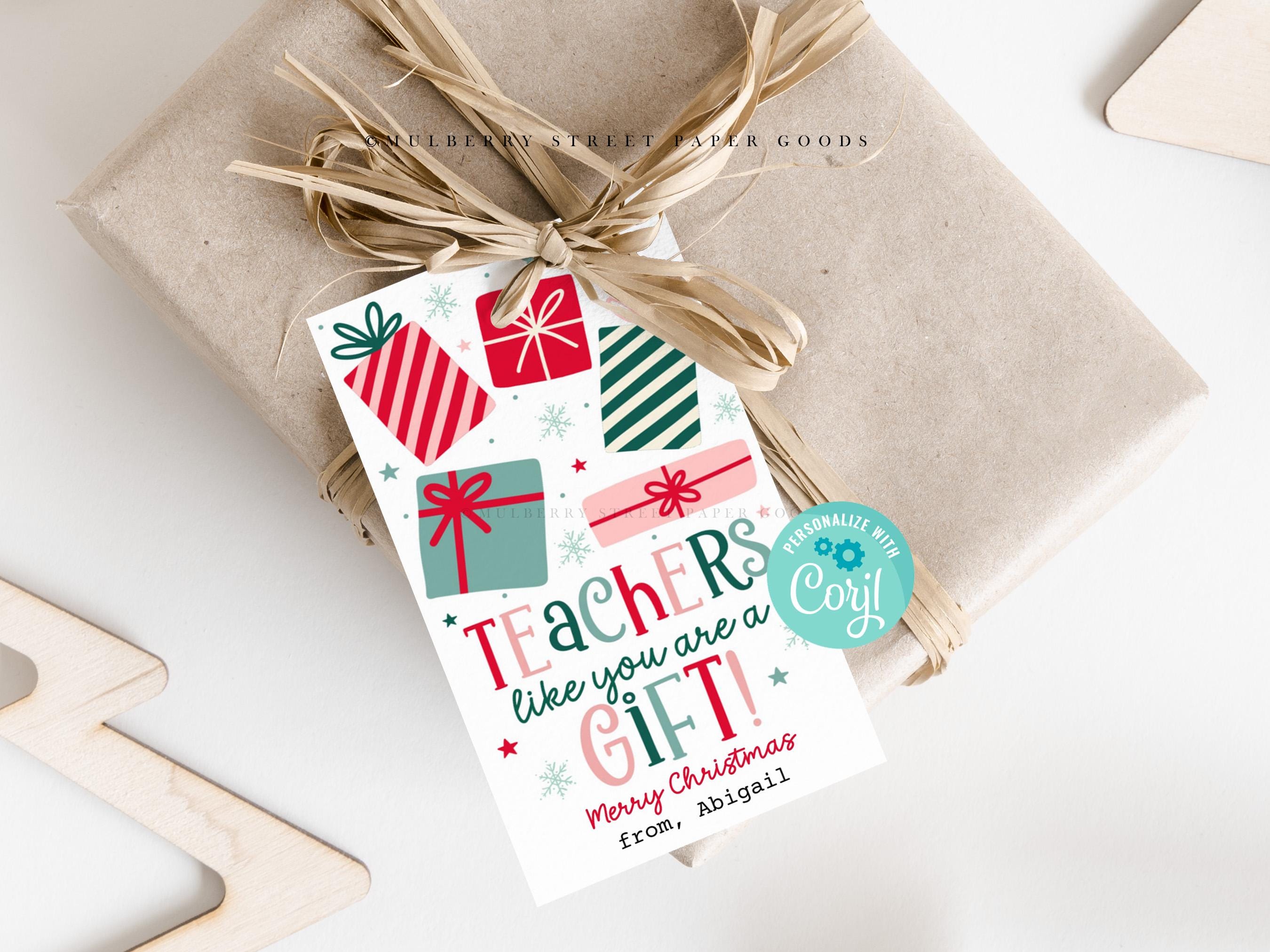 Teacher Christmas Gift Tag Printable Teacher Like You Are A Gift ...