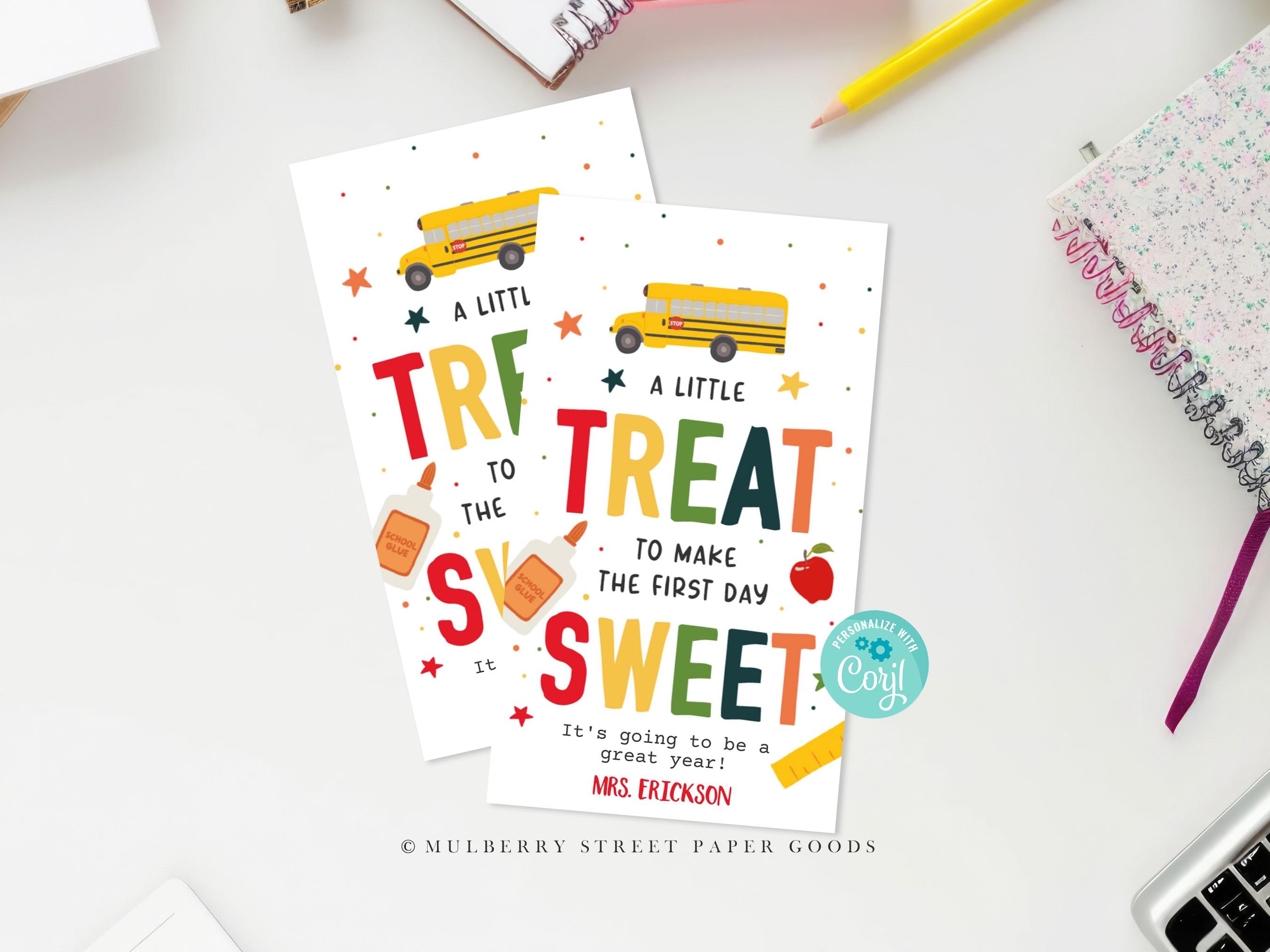 Printable A Little Treat to Make the First Day Sweet Tag, Back to ...