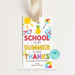 Printable School is Out Summer is Here Thanks for All You Have Done ...