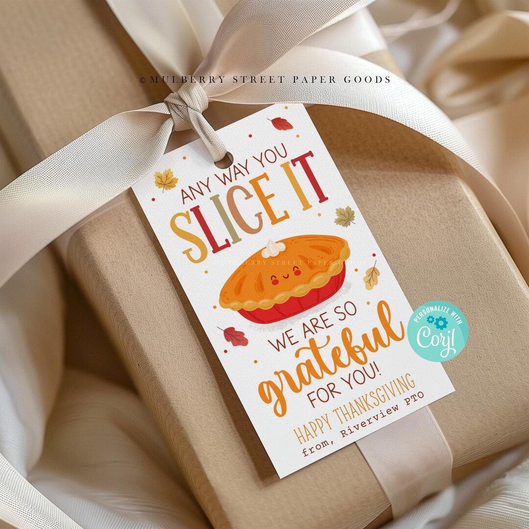 Thanksgiving Pie Gift Tag Printable Fall Teacher Staff Coworker ...