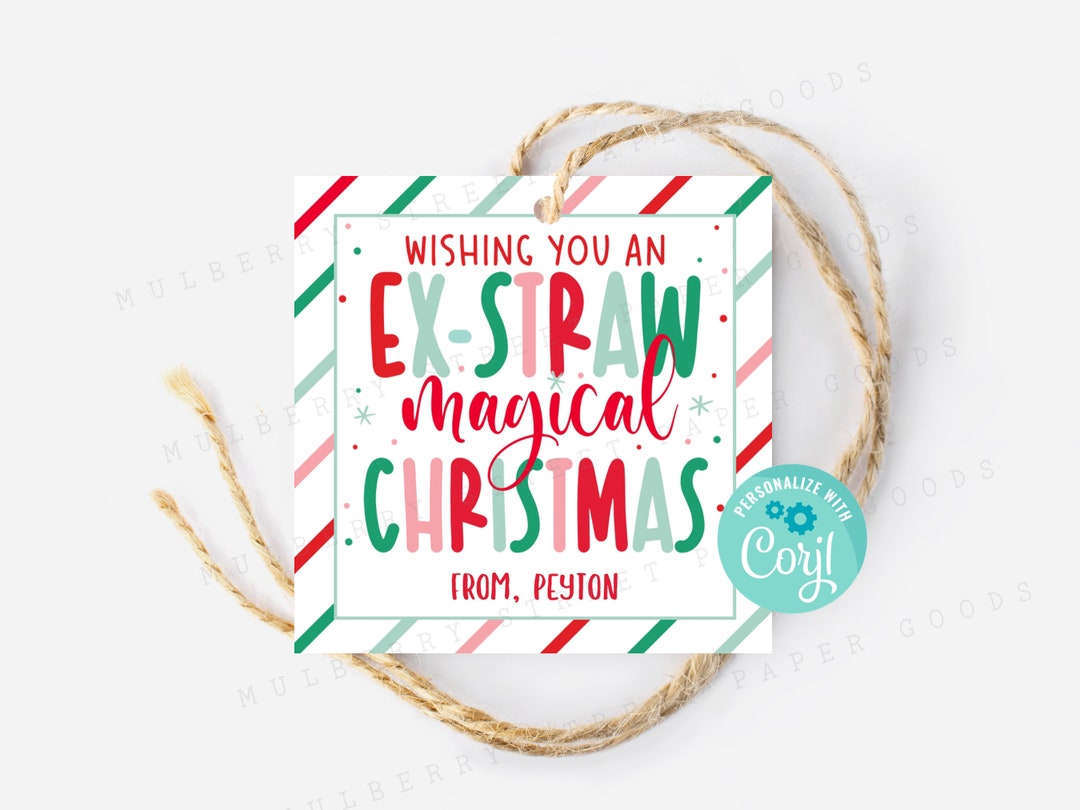 Printable Ex-straw Magical Christmas Gift Tag, School Classroom ...