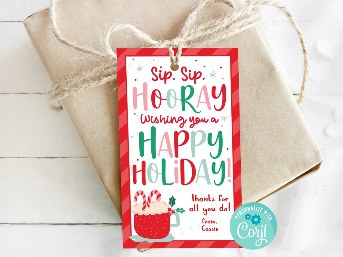 Printable Sip, Sip Hooray Wishing You a Happy Holiday Gift Tag, Hot ...