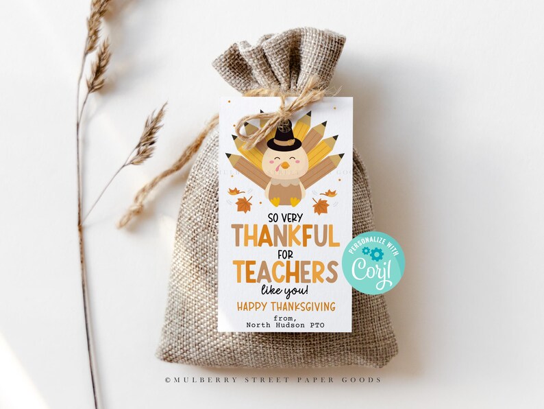 Editable Thanksgiving Gift Tag Printable Teacher Appreciation ...