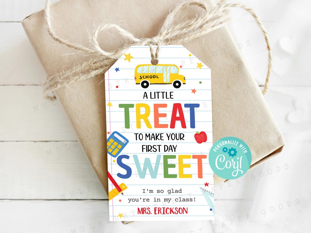 Welcome Back to School Little Treat to Make Your First Day Sweet Gift ...