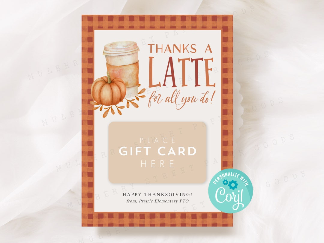 Printable Thanks a Latte for All That You Do Gift Card Holder, Teacher ...