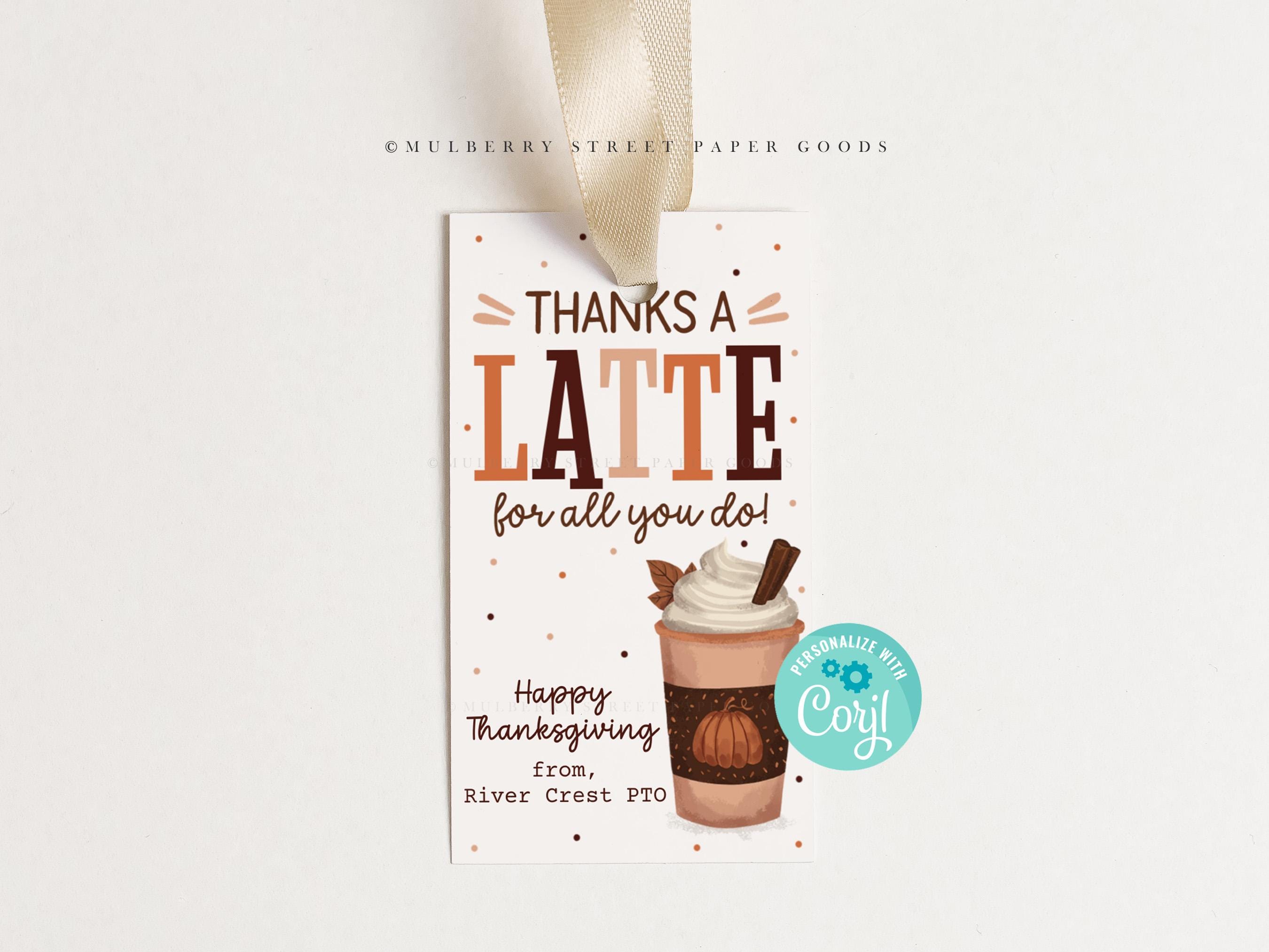 Thanks A Latte Gift Tag Printable Coffee Tag Instant Download Teacher ...