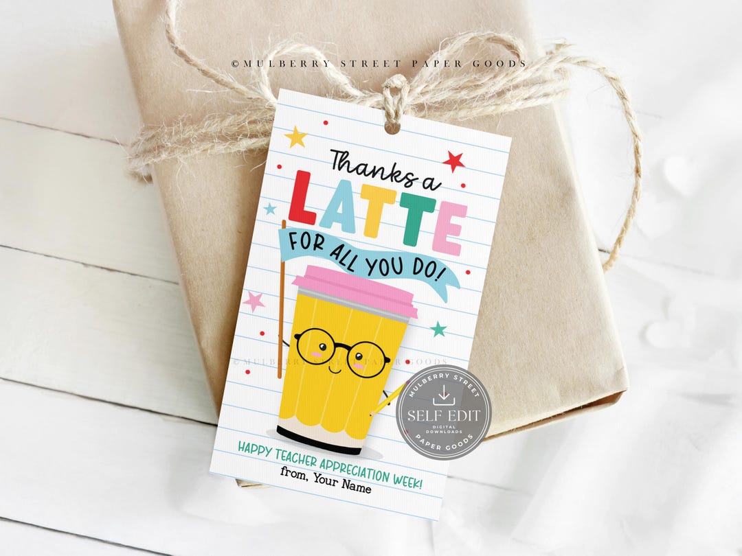 Thanks a Latte Teacher Appreciation Gift Tag Canva Template, Printable ...