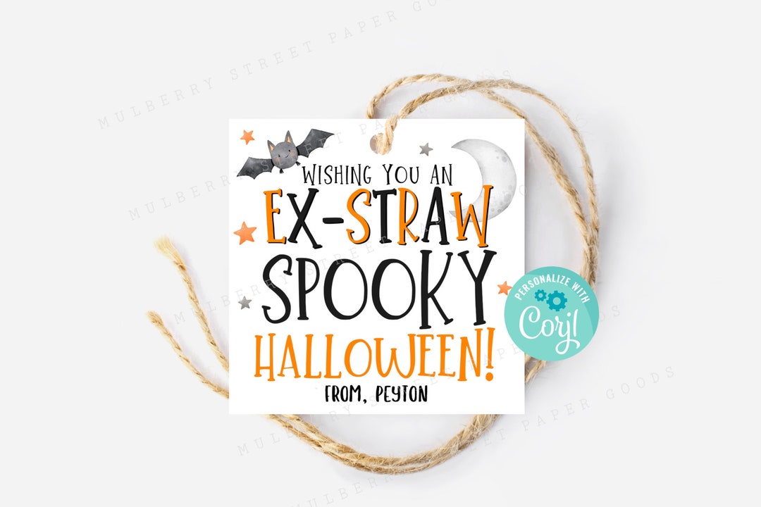Printable Wishing You an Ex-straw Special Halloween Gift Tag, Trick or ...