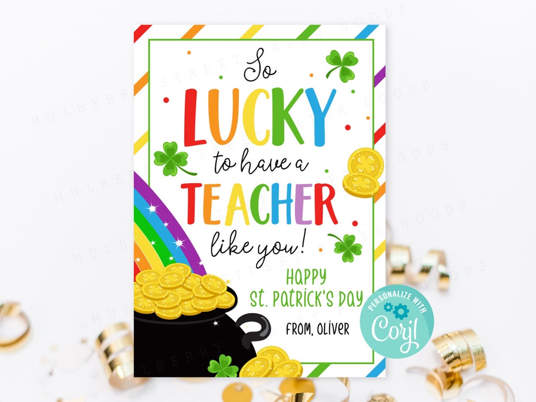 Printable so Lucky to Have A Teacher Like You St Patrick's Day Tag ...
