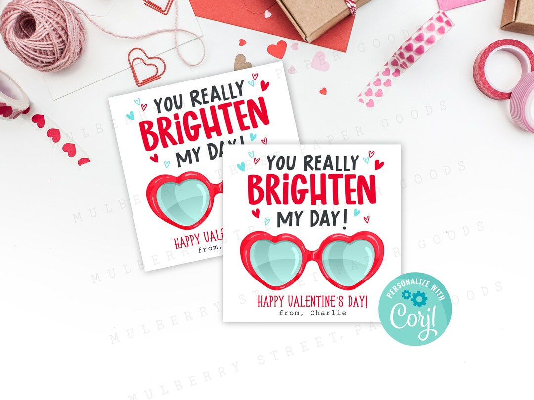 Printable You Brighten My Day Heart Sunglasses Valentine's Day Tag ...