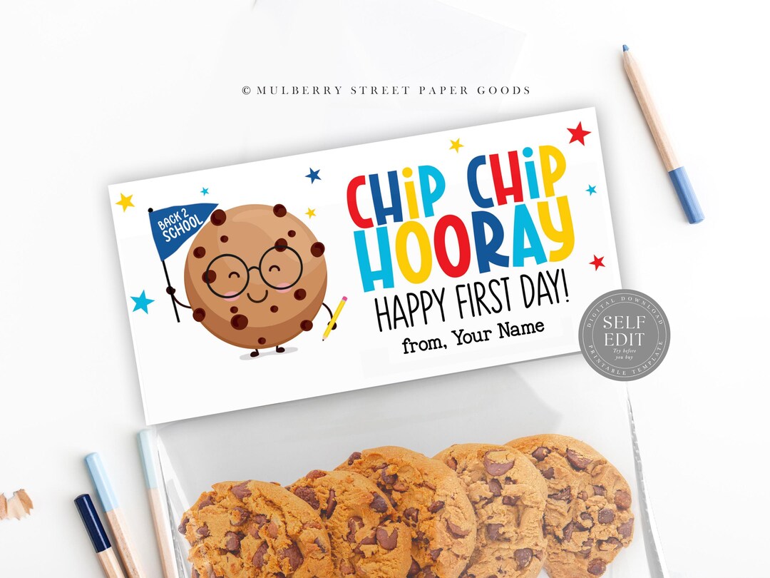 First Day of School Chocolate Chip Cookies Treat Bag Topper Printable ...