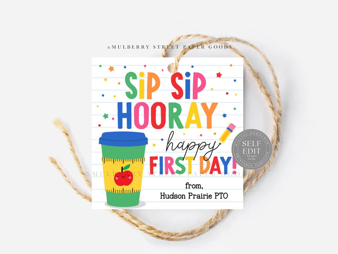 First Day of School Gift Tag Printable Canva Template Sip Sip Hooray ...