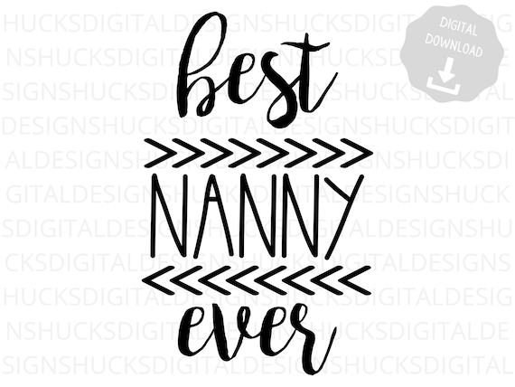 Best Nanny Ever Digital Download Mother's Day | Etsy