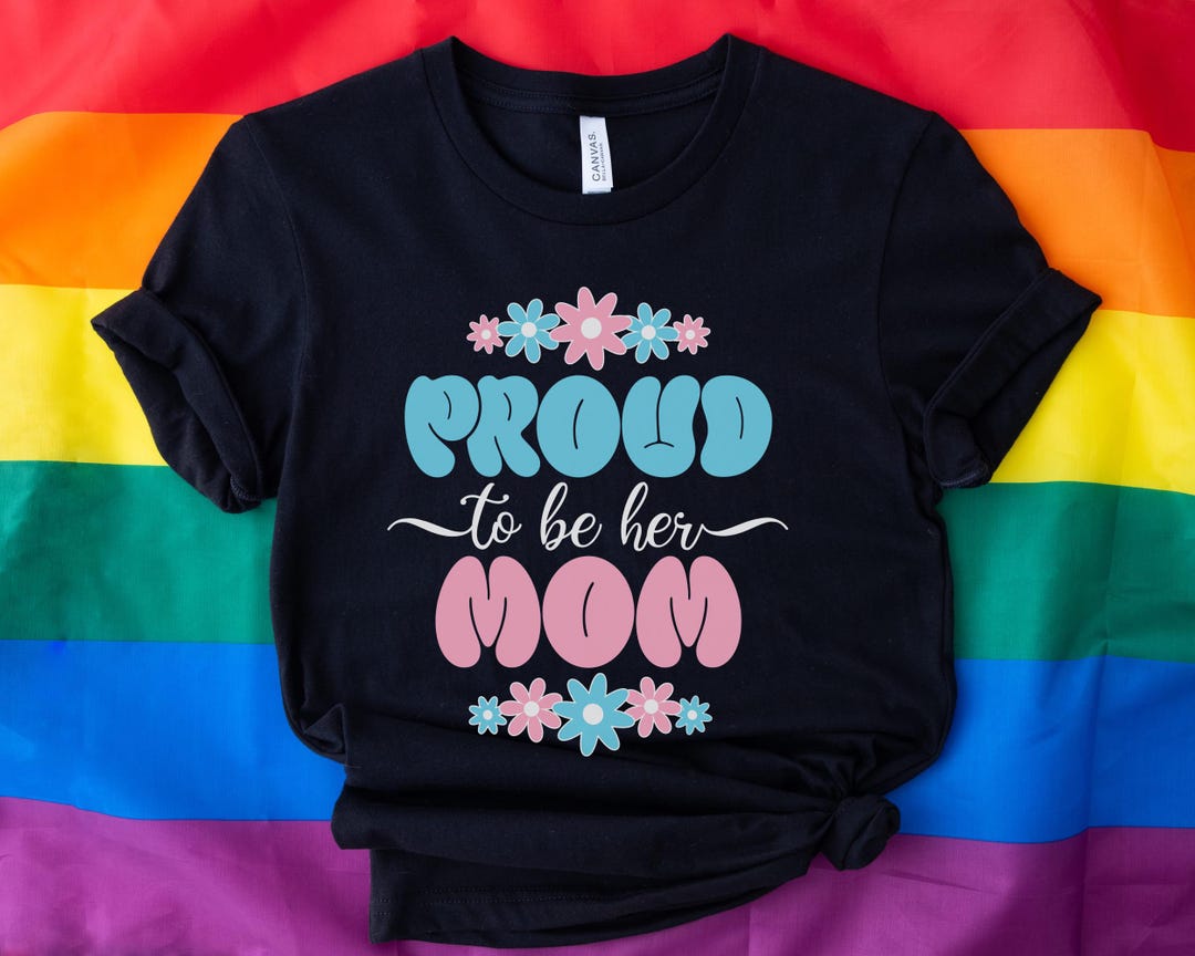 Proud MTF Transgender Mom Shirt, Trans Ally Pride Tee, Supportive Mama ...