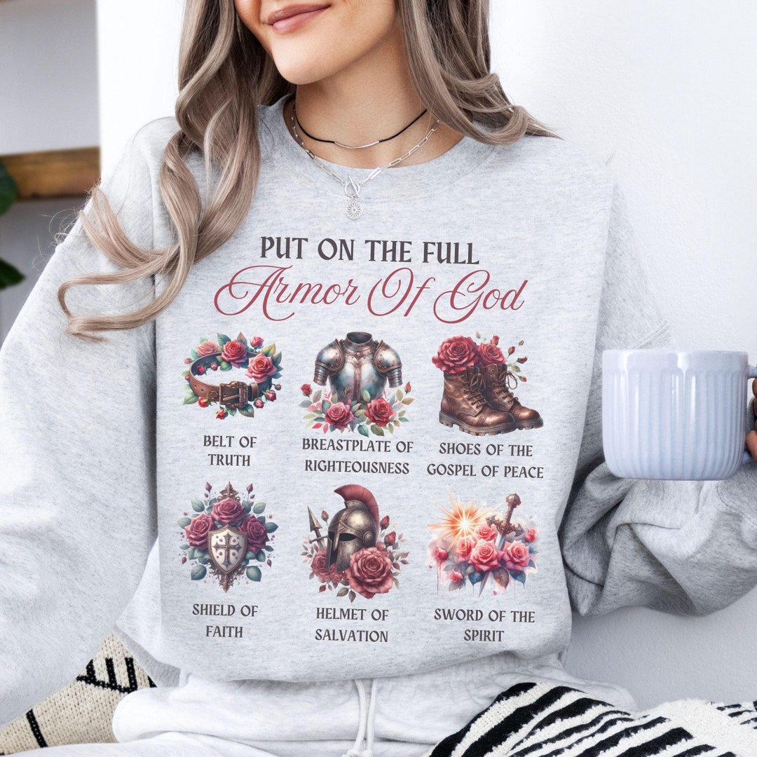 Armor of God Sweatshirt, Ephesians 6, Floral Christian Shirt, God ...