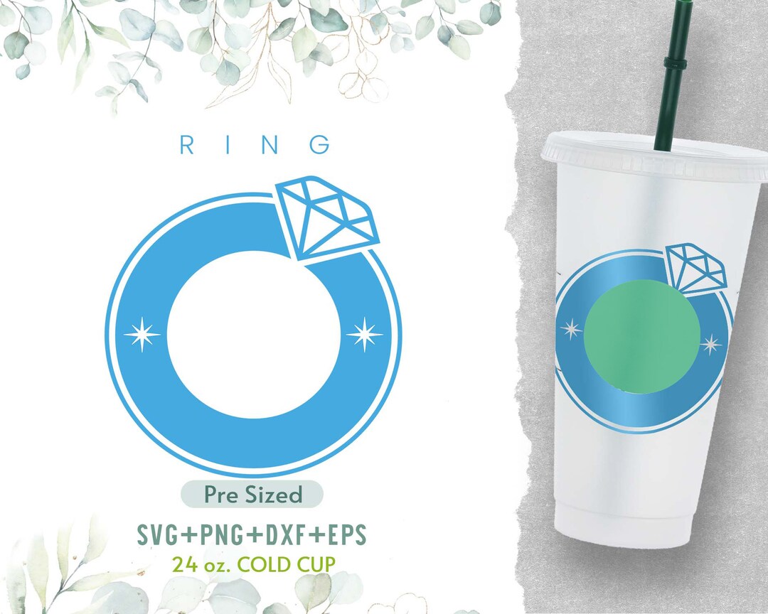 Engagement Ring Svg, Full Wrap Diamond for Coffee 24oz Venti Cold Cup ...