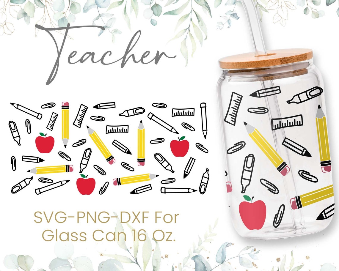16oz Teacher Libbey Glass Can Svg Glass Can Full Wrap Svg - Etsy
