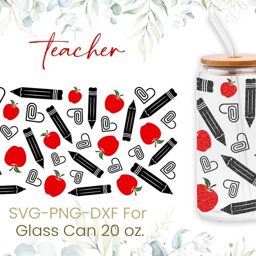 16oz Teacher Libbey Glass Can Svg Glass Can Full Wrap Svg - Etsy