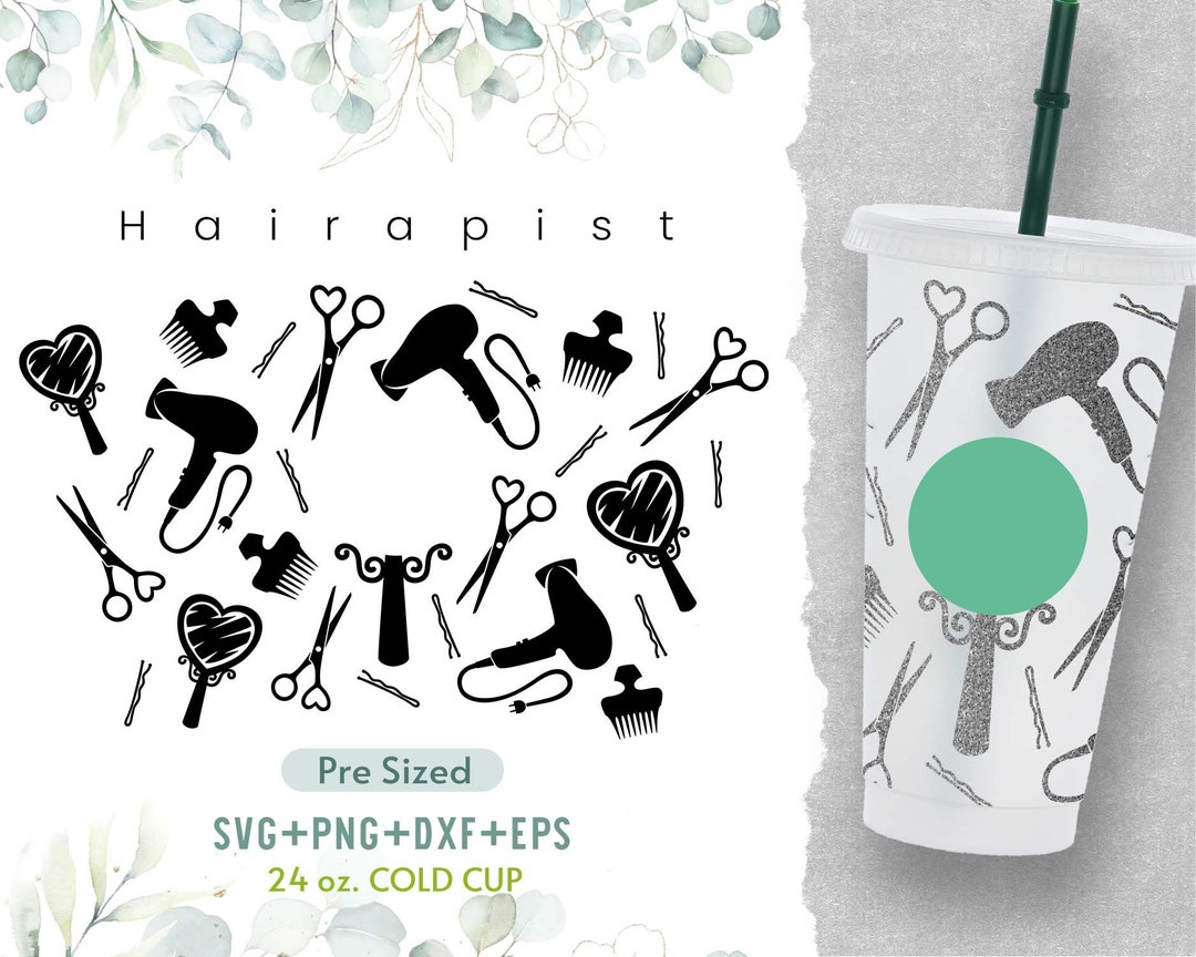 24oz Hairapist Cold Cup Svg, Venti Cold Cup Svg, Decal Full Wrap Svg ...