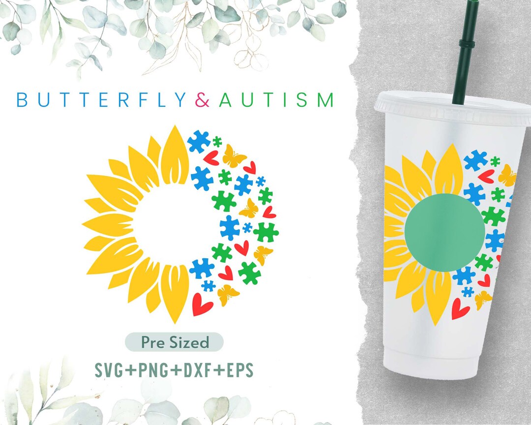24oz Autism Cold Cup Svg, Autism Svg, Sunflower Svg, Venti Full Wrap ...