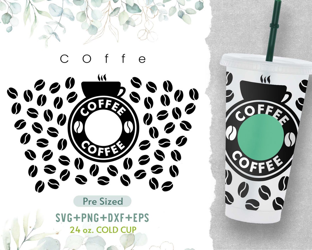 24oz Coffee Beans Cold Cup Svg, Venti Full Wrap Svg, Dripping Coffee ...