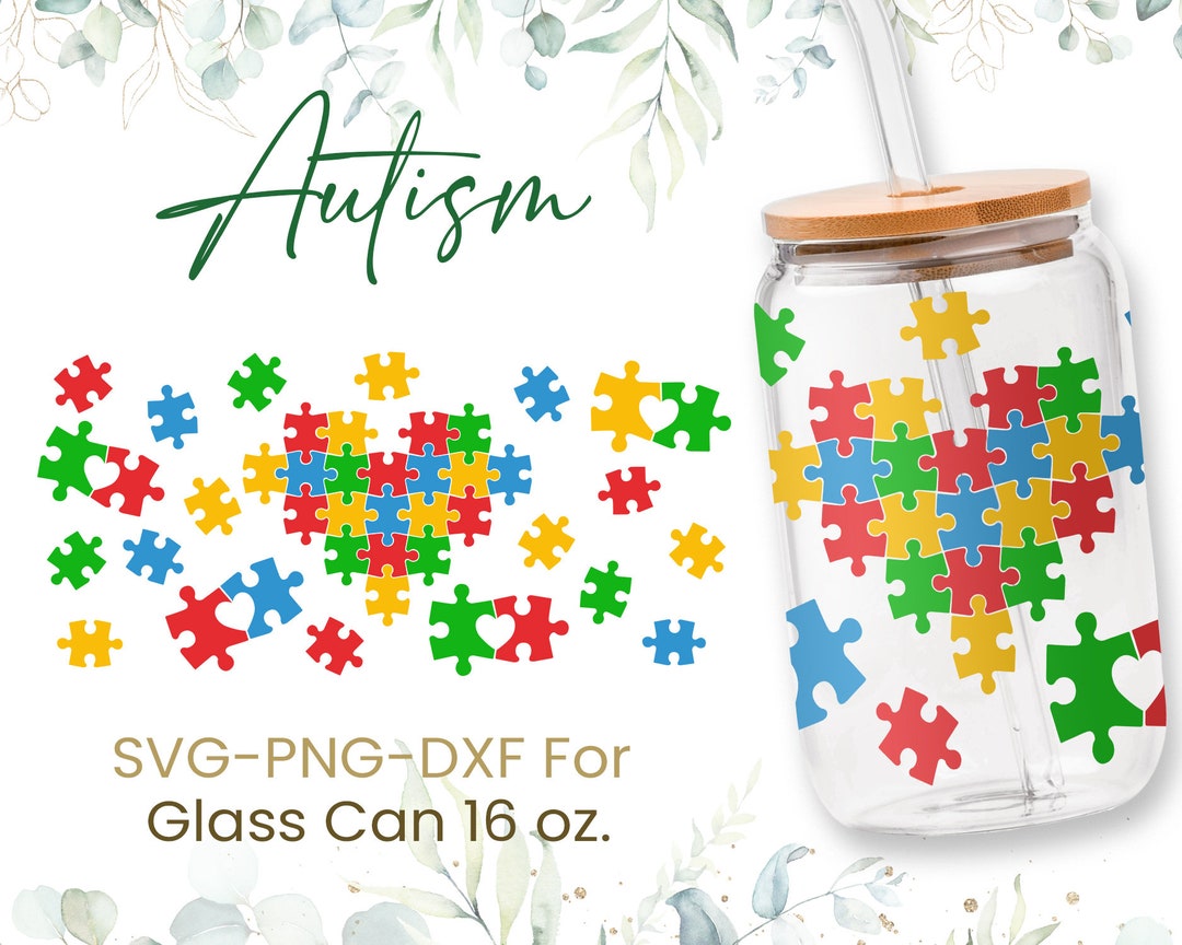 16oz Autism Libbey Glass Can Svg, Autism Can Svg, Autism Mom, Proud ...