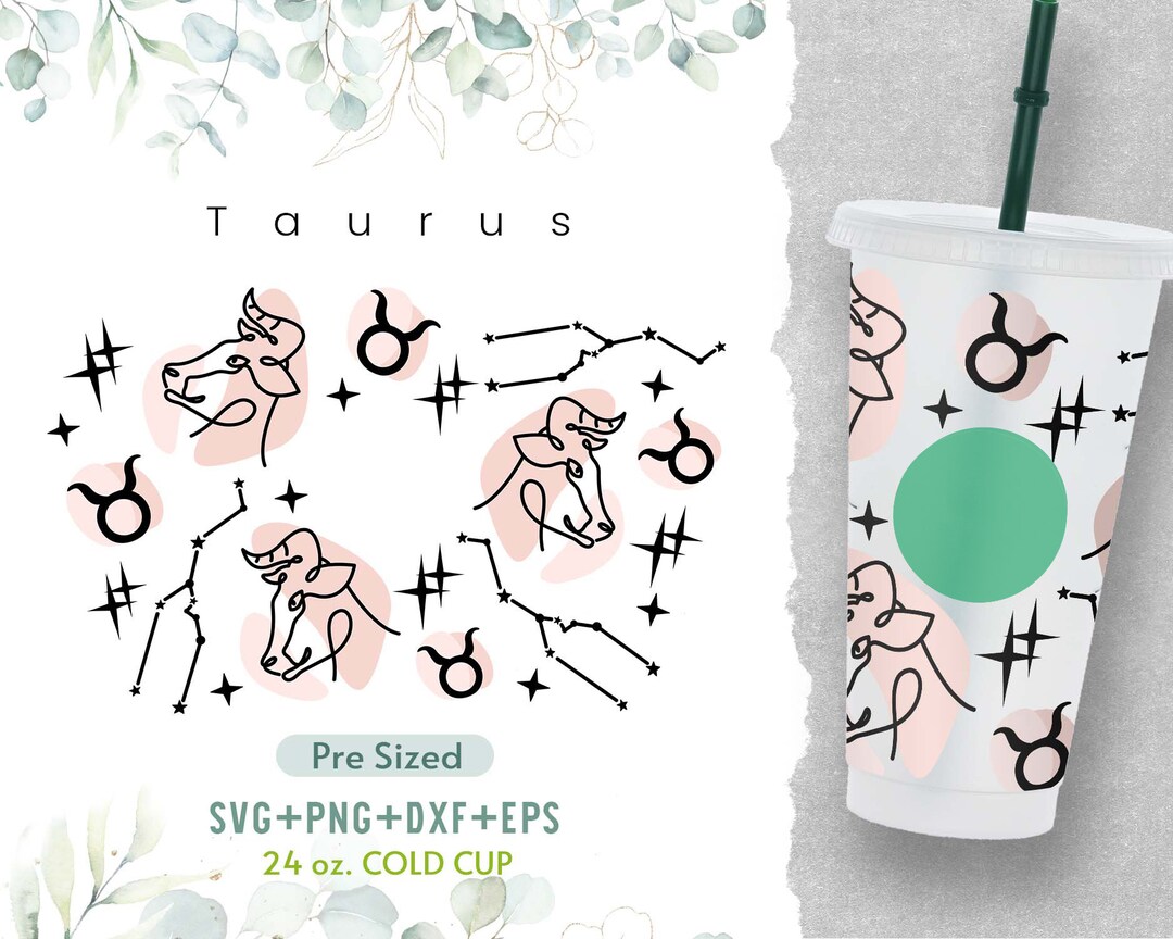 24oz Taurus Cold Cup Svg, Venti Full Wrap Svg, Horoscope Sign Svg, Pre ...