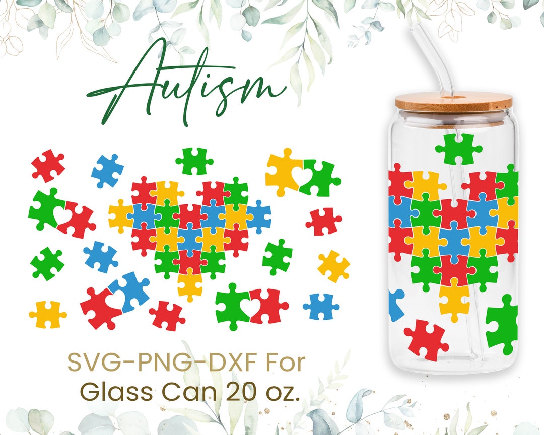 20oz Autism Libbey Glass Can Svg, Autism Can Svg, Proud Autism Svg ...