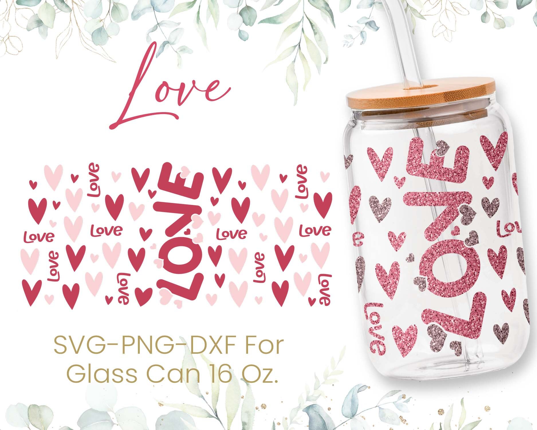 16oz Libbey Glass Can Svg Bundle Valentines Day Love Etsy
