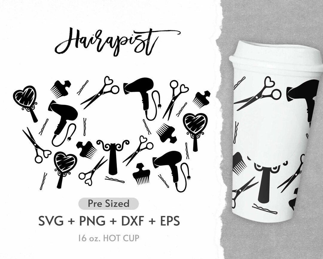 16oz Hairapist Hot Cup Svg, Full Wrap Hot Cup Svg, Hairdresser Svg ...