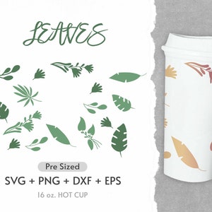 16oz Flower Leaves Hot Cup Svg, Monstera Leaves Svg, Venti Full Wrap ...