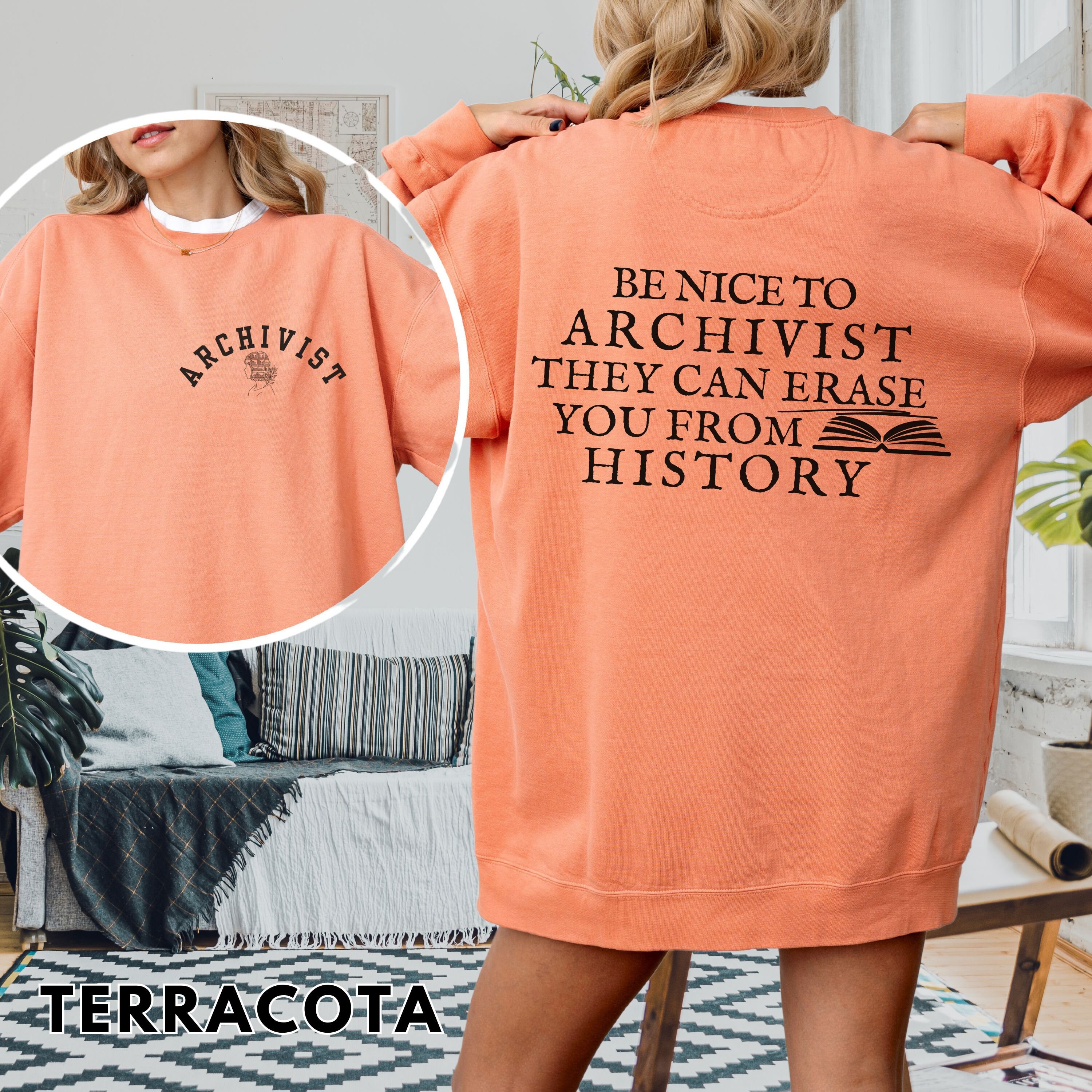 Funny Quotes for Archivists Shirt Humurous Saying Sweathsirt for Family ...