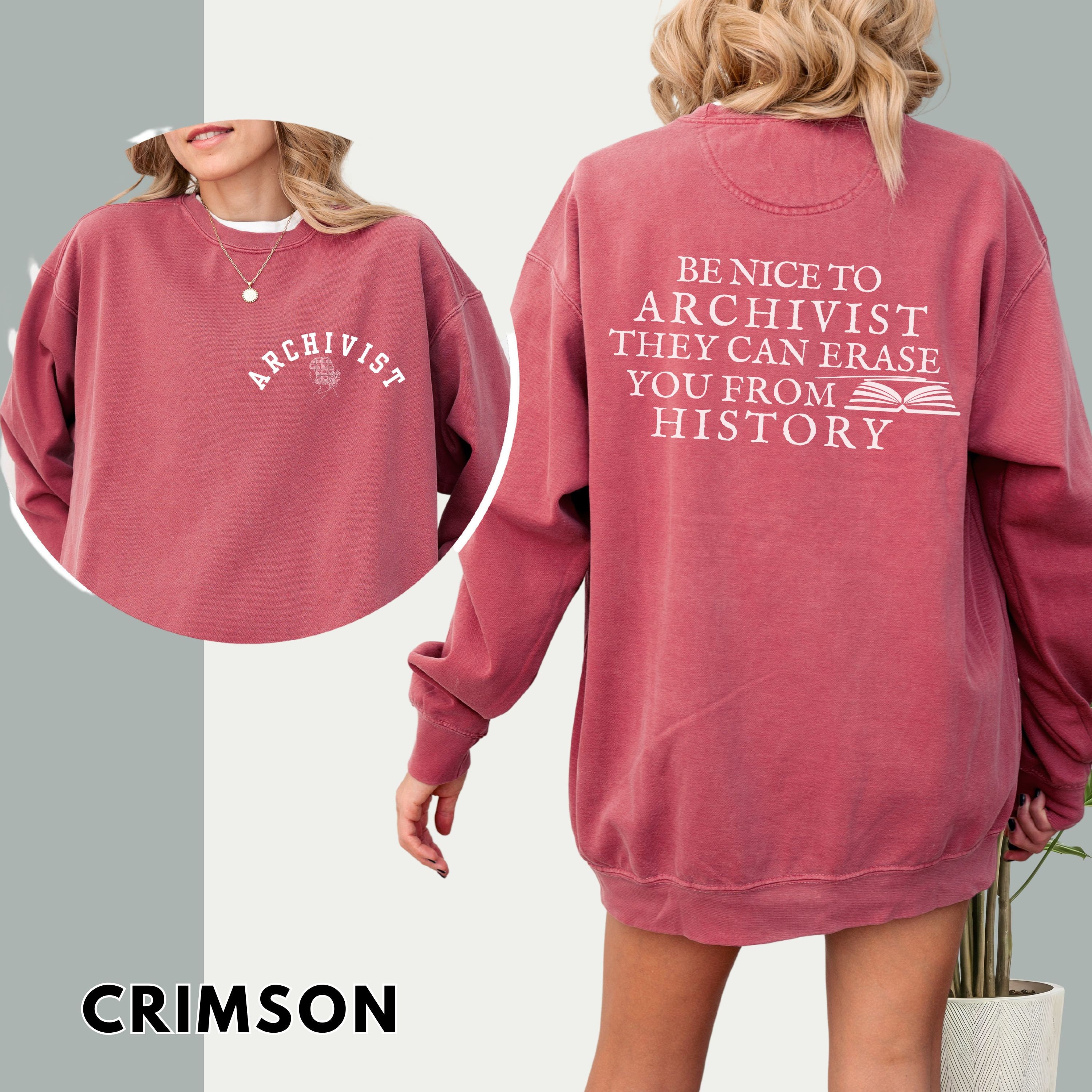 Funny Quotes for Archivists Shirt Humurous Saying Sweathsirt for Family ...