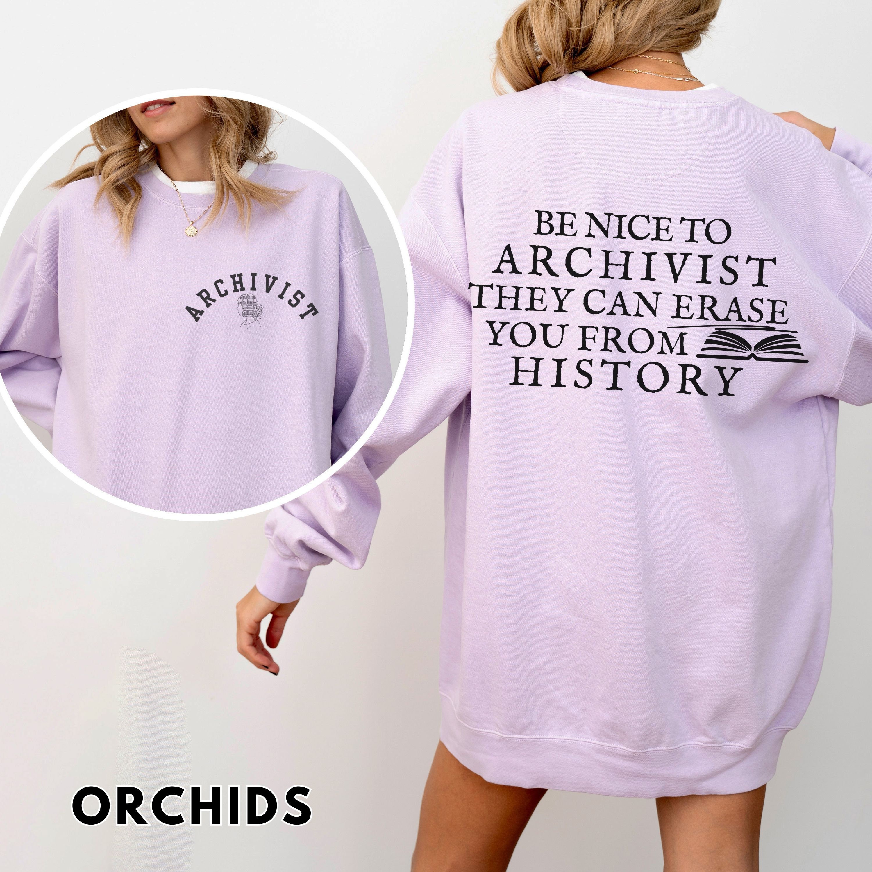 Funny Quotes for Archivists Shirt Humurous Saying Sweathsirt for Family ...