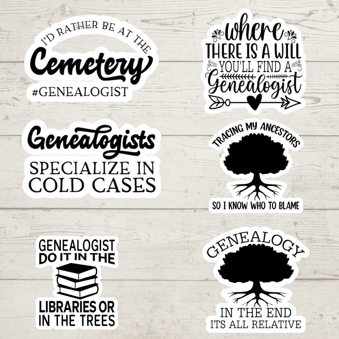 Genealogist Gift Genealogy Vinyl Stickers Funny Geneology - Etsy