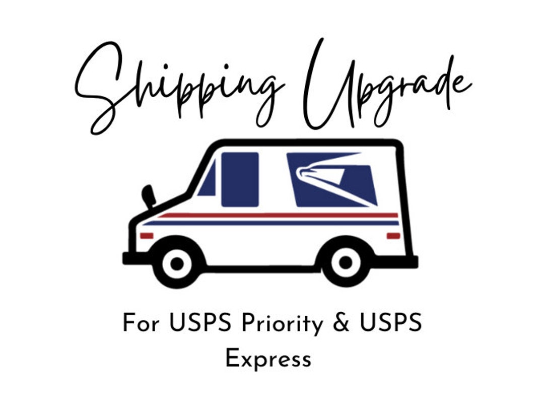 Shipping Upgrade for USPS Priority and USPS Express - Etsy
