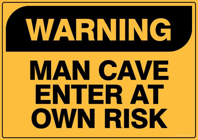 Warning Sign - Man Cave Enter at Your Own Risk (digital Product) - Etsy