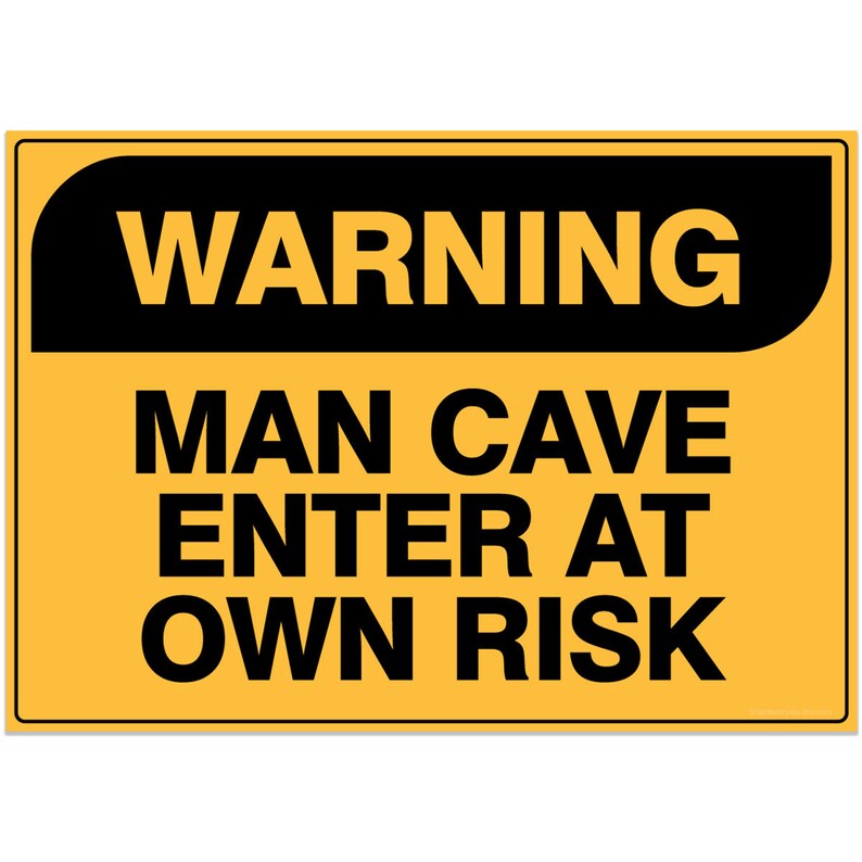 Warning Sign - Man Cave Enter at Your Own Risk (digital Product) - Etsy