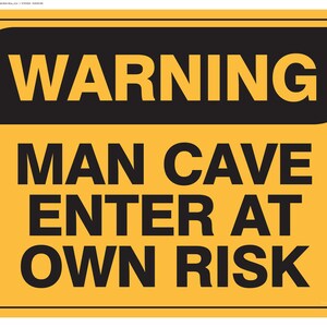Warning Sign - Man Cave Enter at Your Own Risk (digital Product) - Etsy