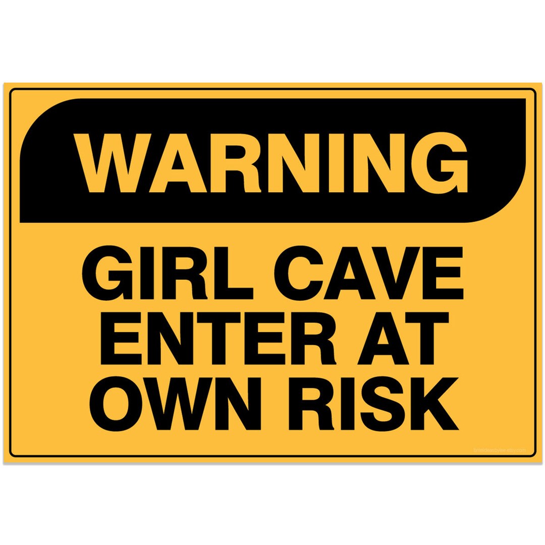 Warning Sign - Girl Cave Enter at Your Own Risk (digital Product) - Etsy