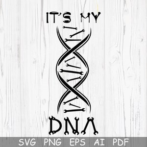 It's in My DNA Svg, Wrench Svg, Png, Cut File for Cricut, Mr Fix It Svg ...