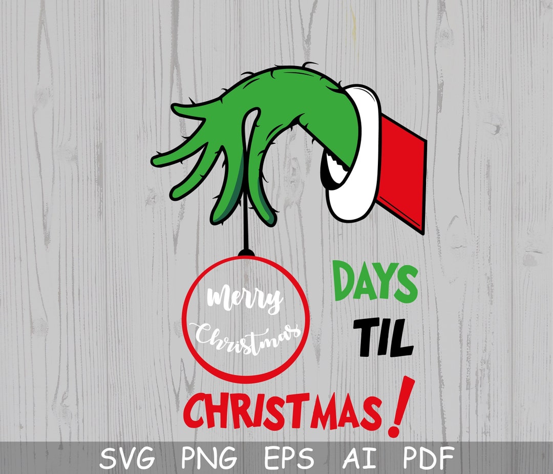 Grinch Countdown SVG, Grinch Hand Holding Ornament Svg, Christmas ...