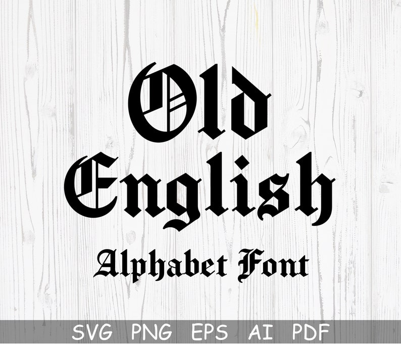 OLD ENGLISH FONT Svg, Cricut Fonts, Old English Alphabet Svg, Cut File ...