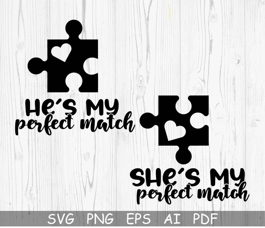 Matching Couples Svg, She's My Perfect Match Svg, Valentine's Day Svg ...
