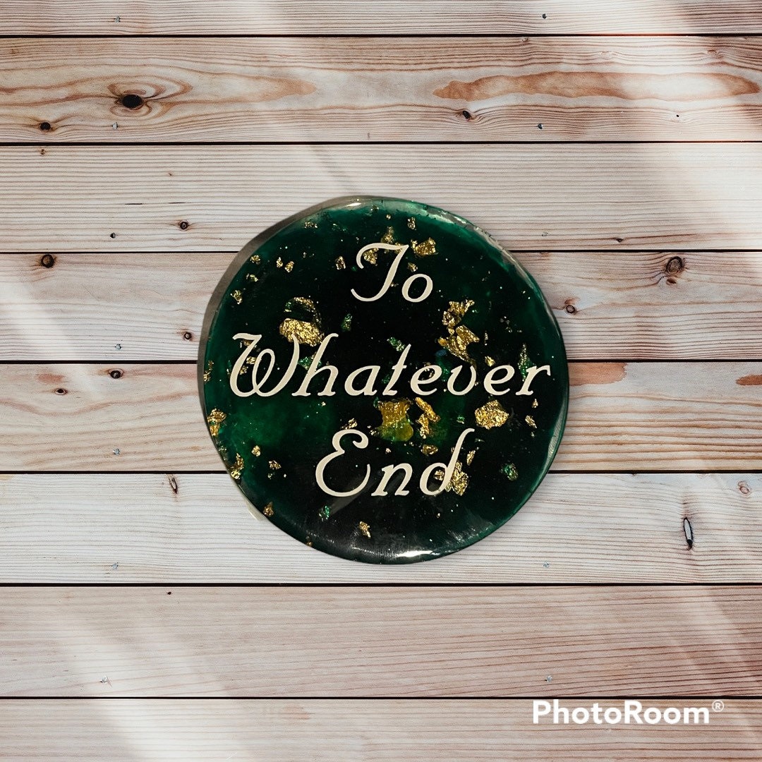 Throne of Glass Coaster to Whatever End Merch - Etsy