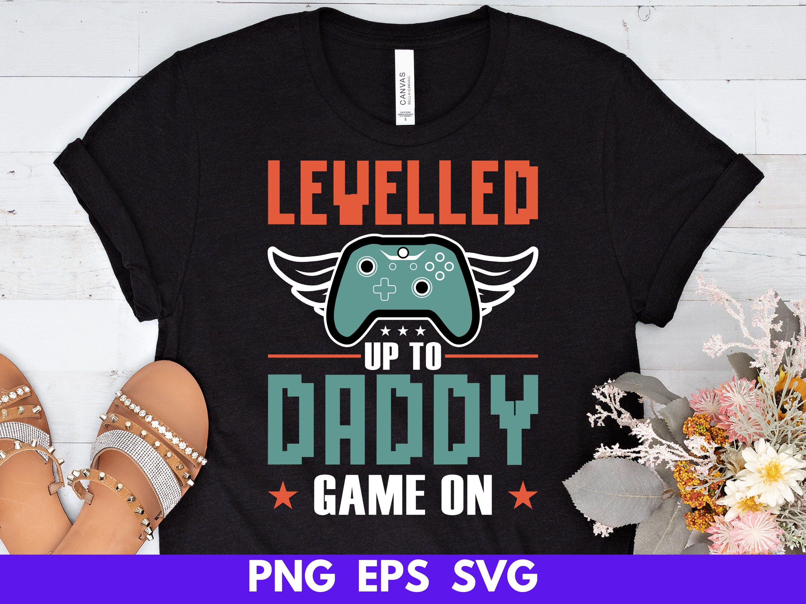 Funny Gamer I Leveled up to Daddy Svg Eps Png Digital Download, Cricut ...