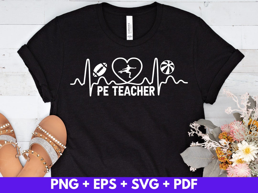 P.E Teacher With Heartbeat Svg Eps Png Pdf Digital Download, Cricut Cut ...