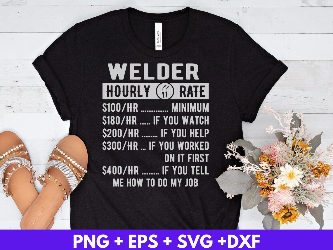 Welder Hourly Rate SVG, Funny Job Gift (digital Download) - Etsy