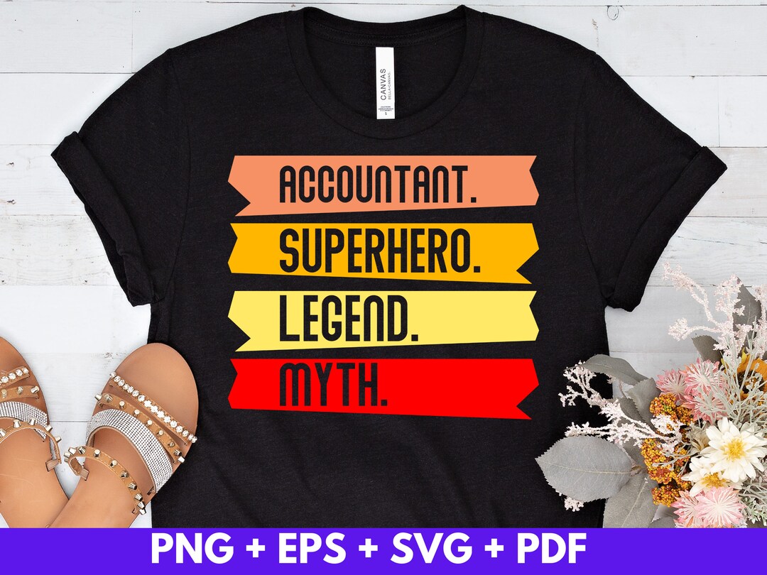 Accountant Superhero Legend Myth Svg Eps Png Pdf Digital Download ...